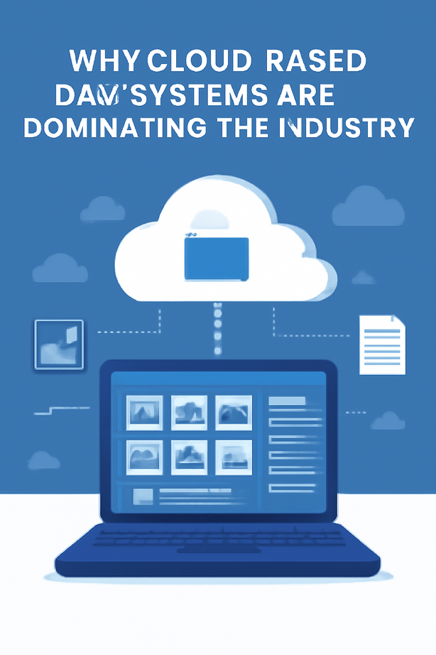 Why Cloud-Based DAM Systems Are Dominating the Industry - Best Cancers ...